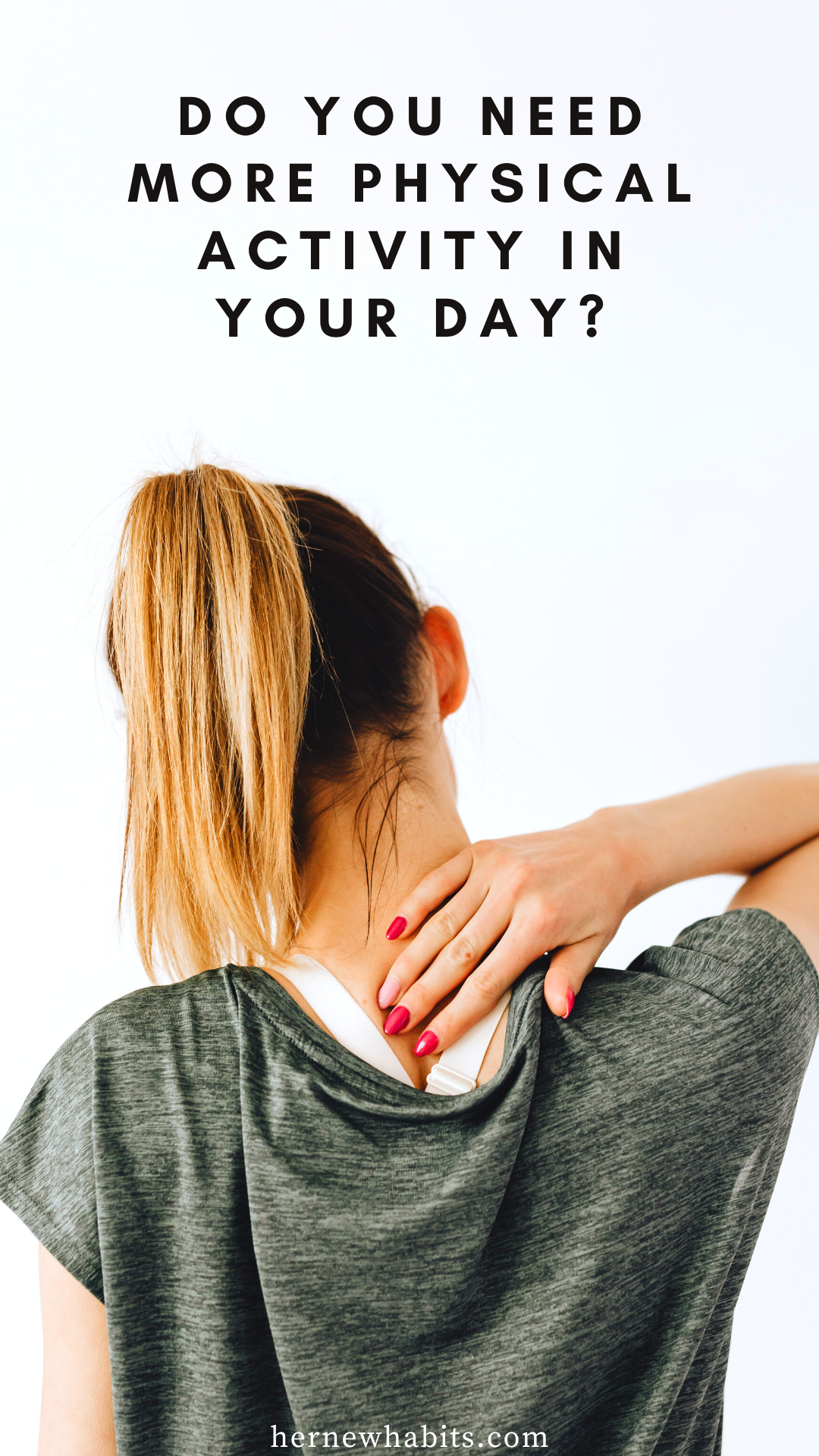 Signs you need to add more physical activity to your day - Her New Habits