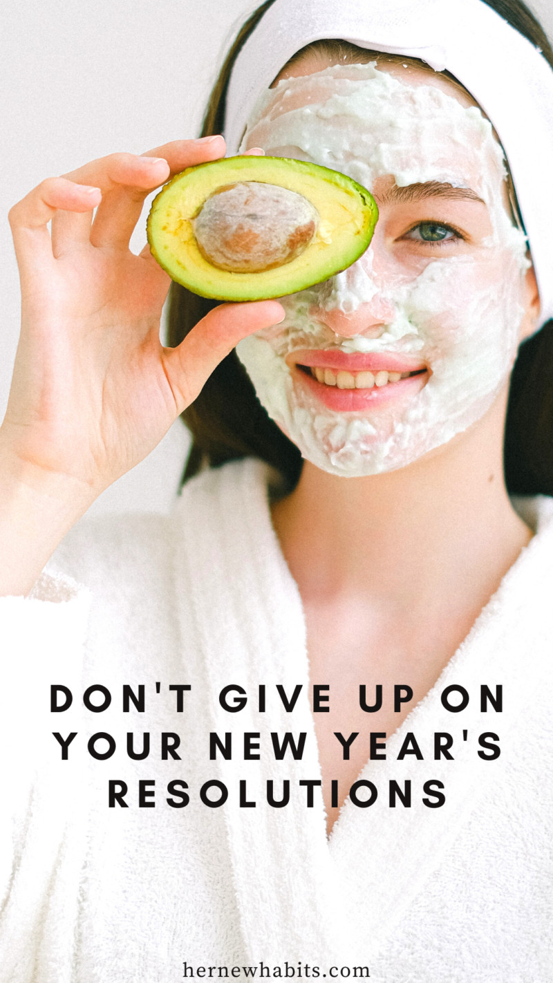 Make New Year's resolutions stick - 6 simple ways - Her New Habits